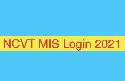 NCVT MIS Login 2022 Portal Home Page - ID & Password