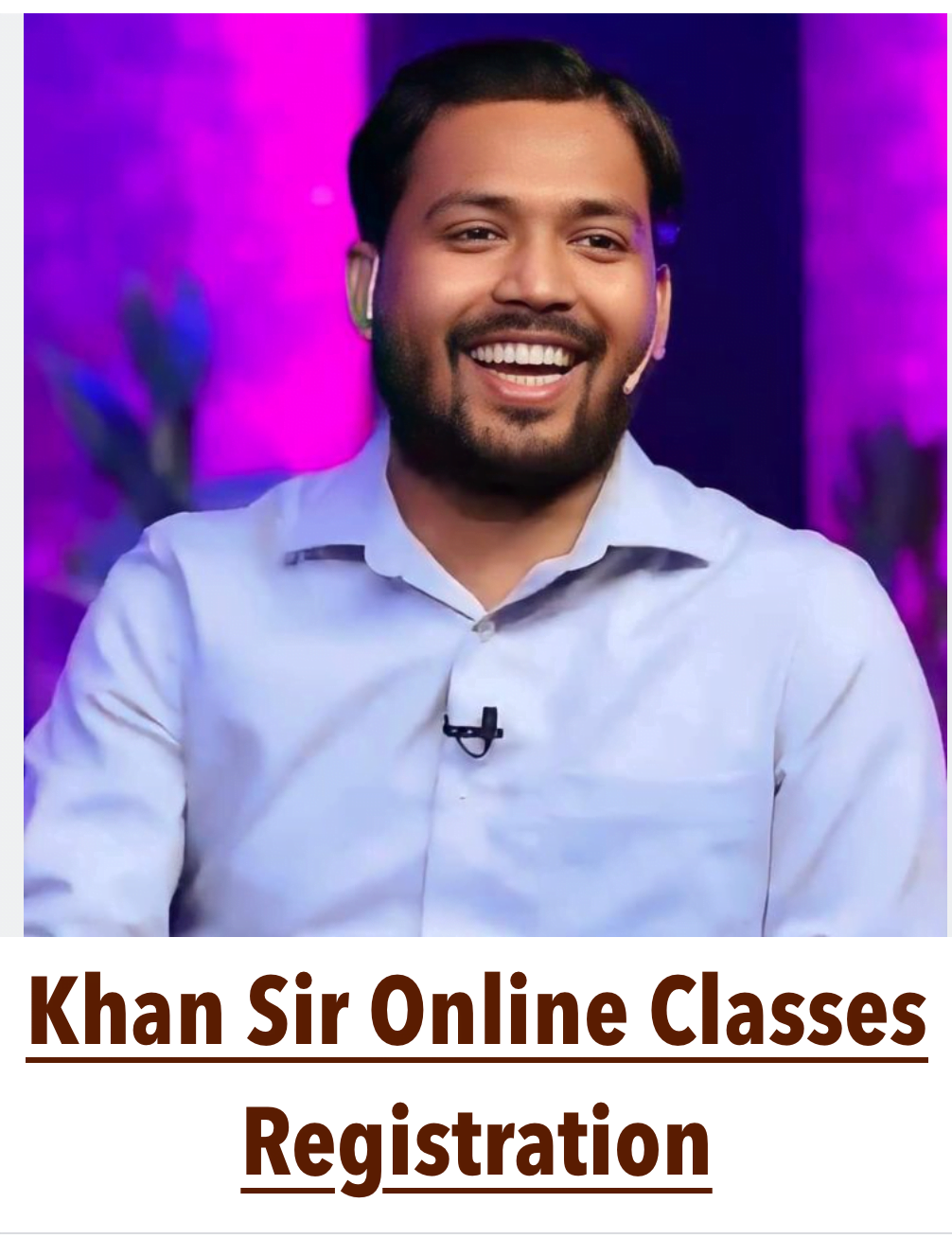 Khan Sir Online Classes Registration 2025 Course Fee, App Download Link