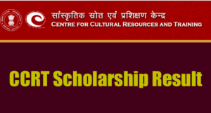 CCRT Scholarship Results 2025 - Download Merit List, Cut Off {Available}
